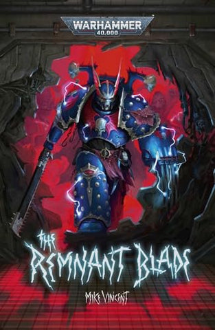 Black Library Warhammer 40000: The Remnant Blade Paper back 27.06.26 ...